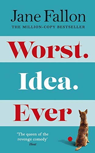 Worst Idea Ever: What’s a little white lie between b... by Fallon, Jane ...