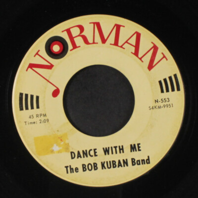 BOB KUBAN BAND: i don't want to know / dance with me Norman Records 7 ...