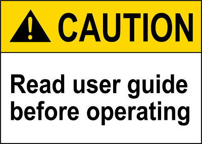 CAUTION READ USER GUIDE BEFORE OPERATING | Laminated Vinyl Decal ...