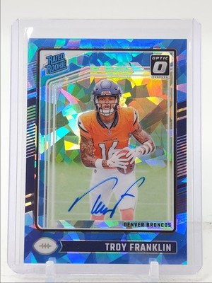 TROY FRANKLIN 2024 DONRUSS OPTIC RATED ROOKIE BLUE ICE RC AUTO /15 ...