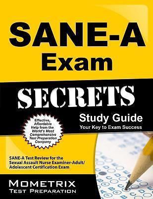 SANE-A Exam Secrets Study Guide : SANE-A Test Review for the Sexual ...