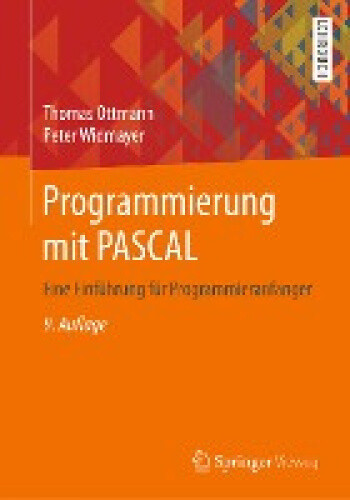 Programmierung Mit Pascal: Eine Einführung Für Programmieranfänger [German] 9783658181208 | eBay