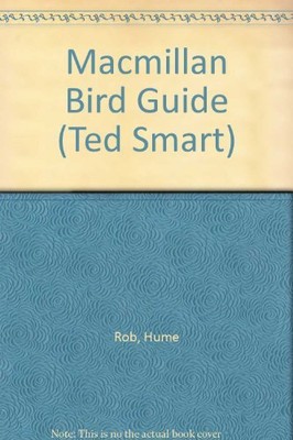 The Macmillan Guide to Birds of Britain and Europe, Rob Hume, Used ...