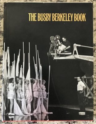 The Busby Berkeley Book Tony Thomas Signed 2nd printing Musicals ...