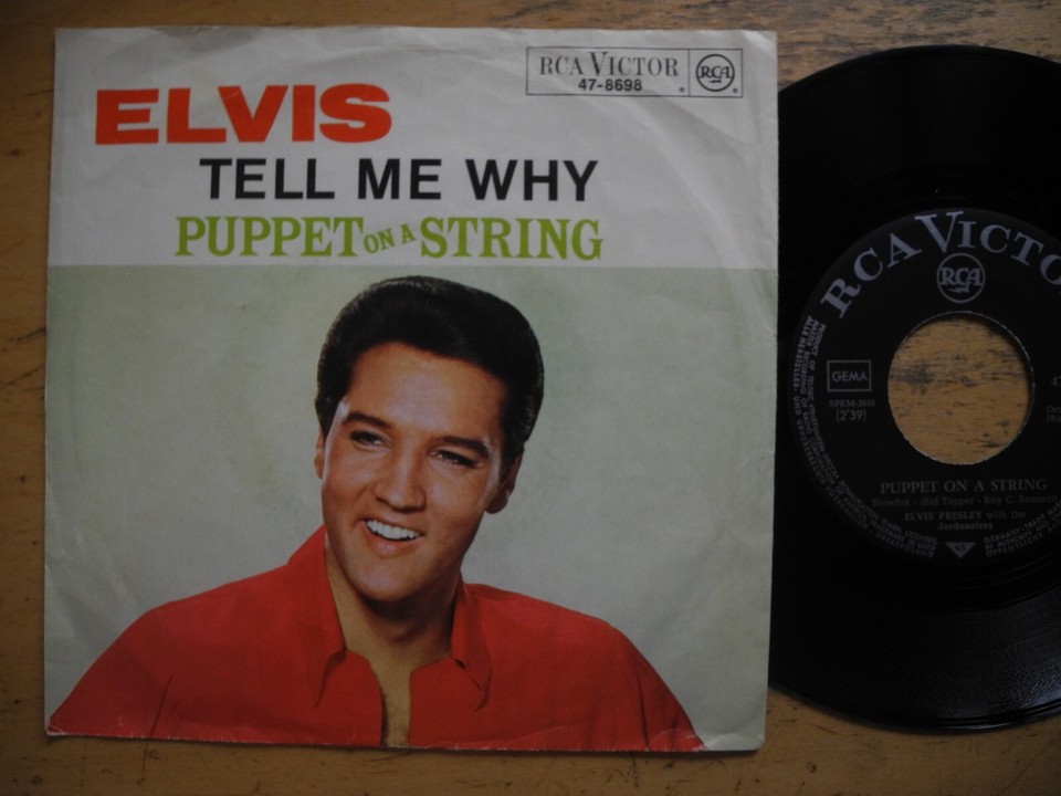 ELVIS PRESLEY Tell Me Why / Puppet On 45 7" single 1965 Germany 47-8698 ...