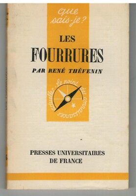 LES FOURRURES - QUE SAIS-JE ? 384 (1949) R. THEVENIN / MARQUE - MODE ...