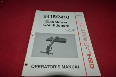 Gehl 2415 2418 Disc Mower Conditioner Discbine Operator's Parts Manual ...