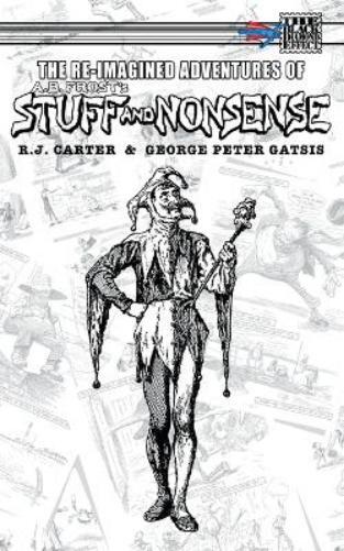 R J Carter The Re-Imagined Adventures of A.B. Frost's Stuff and ...