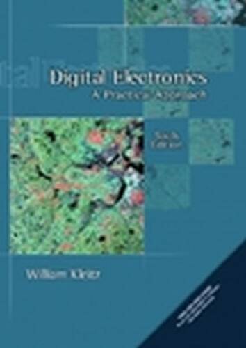Digital Electronics : A Practical Approach by William Kleitz (2001, CD ...
