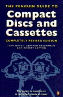 The Penguin Guide to Compact Discs And Cassettes: New Edition (Peng ...