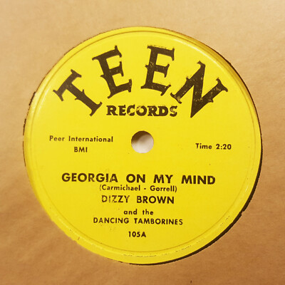 DIZZY BROWN Georgia On My Mind/Am I Blue TEEN 105 NOS 78RPM HEAR | eBay