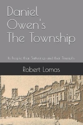 Robert Lomas Daniel Owen Daniel Owen's The Township (Paperback) (UK ...