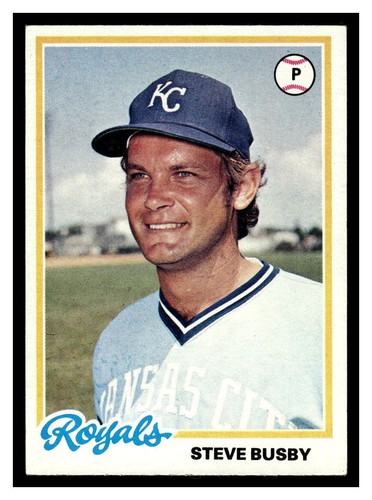 1978 Topps #336 Steve Busby - Kansas City Royals | eBay