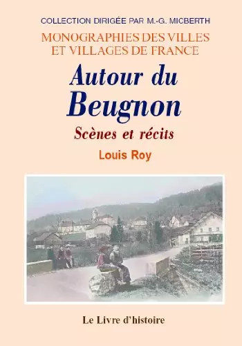 Autour de Beugnon - scènes et récits, Louis Roy | eBay
