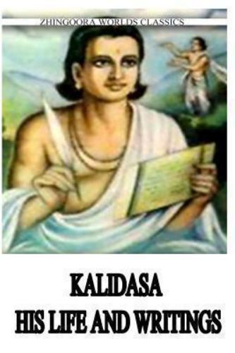Kalidasa His Life and Writings by Arthur Ryder (2012, Trade Paperback ...