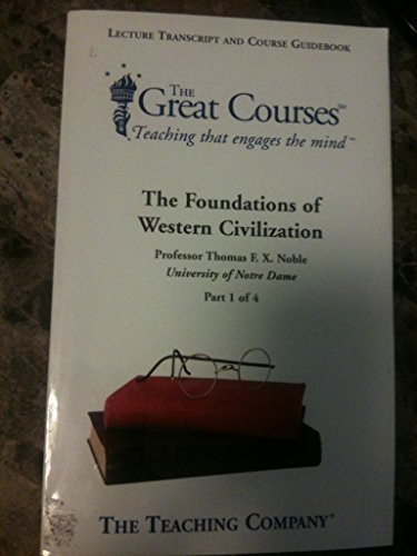 The Foundations of Western Civilization - The Great Courses - Parts 1-4 ...