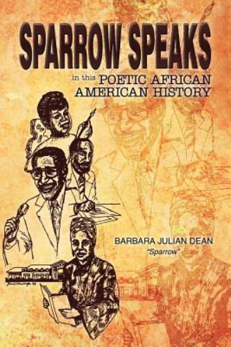 Sparrow Speaks in This Poetic African American History by Barbara ...