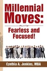 Millennial Moves: Fearless and Focused!: Build Your Career Compass in 90 - 12-, 9781524584511| eBay