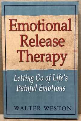 Emotional Release Therapy: Letting Go of Life's Painful Emotions ...
