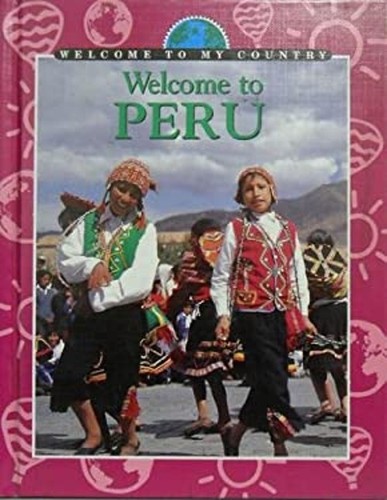 Welcome to Peru Hardcover Dora, Heisey, Janet Yip 9780836825336| eBay