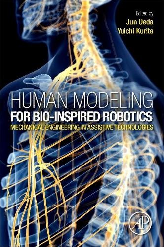 Jun Ueda Yuichi Ku Human Modeling for Bio-Inspired Robo (Paperback) (UK ...