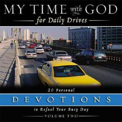 My Time with God for Daily Drives: 20 Personal Devotions to Refuel Y ...