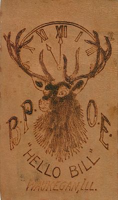 B.P.O.E. "Hello Bill", Brotherhood of Elks, Waukegan IL Leather ...