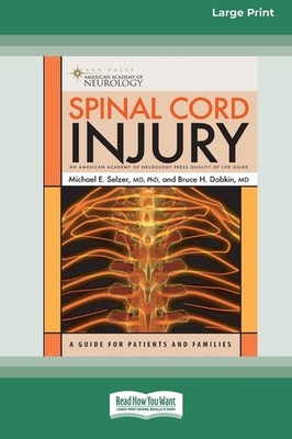 Spinal Cord Injury: A Guide For Patients And Families [Lp 16 ...