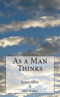 As a Man Thinketh by James Allen (English) Paperback Book 9781490976853 ...