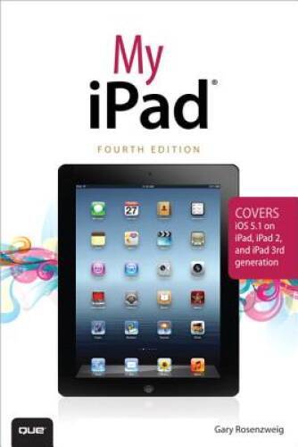 My iPad (covers iOS 51 on iPad, iPad 2, and iPad 3rd gen) ( - VERY GOOD ...