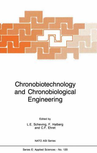 Chronobiotechnology and Chronobiological Engineering (NATO Science ...