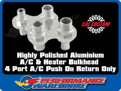 Cal Custom Polished Aluminium 4 Port A/C & Heater Bulkhead w/ 1 Push On ...