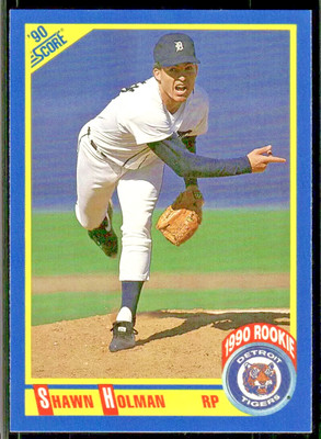 1990 Score "1st round pick" #620 Shawn Holman P Detroit Tigers FREE ...
