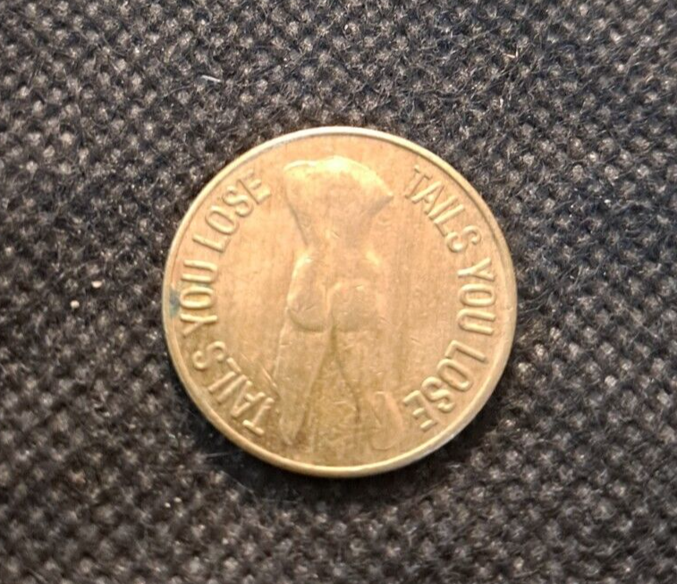 HEADS I WINS TAILS YOU LOSE TOKEN! e9009UXX | eBay