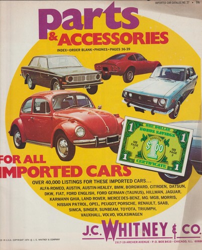 VINTAGE J.C. WHITNEY PARTS CATALOG IMPORTS #27 1974 VW VOLVO OPEL BENZ ...