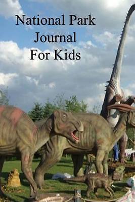 National Parks Journal for Kids by Tom Alyea (Paperback / softback ...