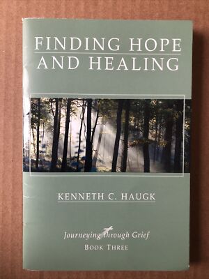 Finding Hope and Healing (Journeying Through Grief, Book Three ...