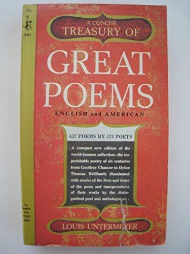 A CONCISE TREASURY OF GREAT POEMS By Louis Untermeyer *Excellent ...