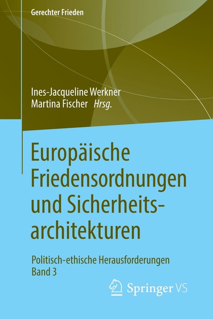 Europäische Friedensordnungen und Sicherheitsarchitekturen von Ines ...