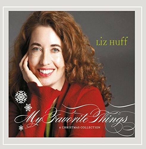Huff, Liz, My Favorite Things: A Christmas Collection,Good ...