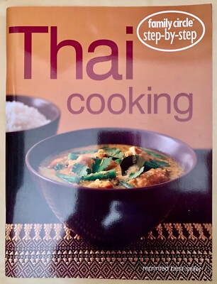 Step-by-step: Thai Cooking Family Circle Paperback | eBay Australia