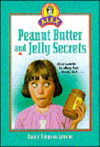 Peanut Butter and Jelly Secrets; Alex - 9781555133030, Nancy S Levene ...