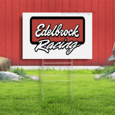 Edelbrock Racing Garage Indoor Outdoor Yard Sign with metal stakes | eBay