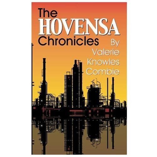 Hovensa Chronicles by Valerie Combie (2013, Trade Paperback) for sale ...