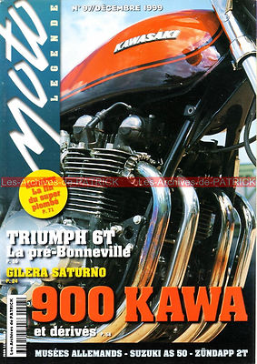 MOTO LEGENDE 97 KAWASAKI Z 900 1000 TRIUMPH 650 ZUNDAPP KS 50 80 GTS ...