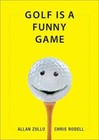 Golf Is a Funny Game - Paperback By Zullo, Allan - GOOD 9780740771224| eBay