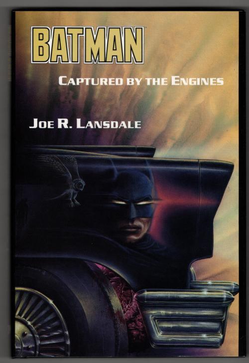 BATMAN: Captured by the Engines by Joe R. Lansdale Signed Ltd Ed. | eBay