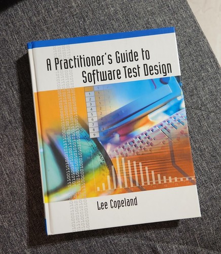 A Practitioner's Guide to Software Test Design by Lee Copeland | eBay