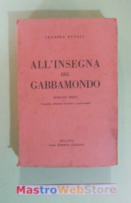 LEONIDA REPACI - ALL'INSEGNA DEL GABBAMONDO - ED.1943 CESCHINA Libro ...