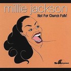 Not for Church Folk! [PA] by Millie Jackson (CD, Sep-2001, Weird ...